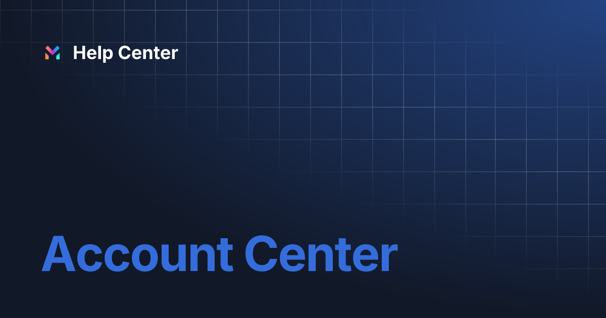 Account Center | Help Center