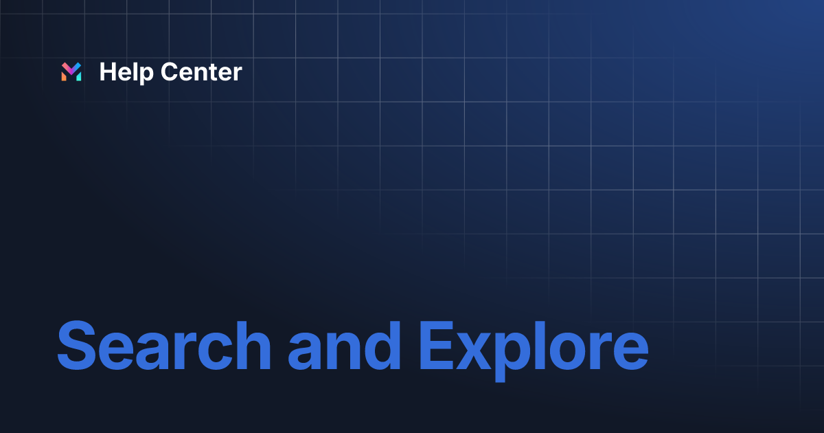 Search and Explore | Help Center